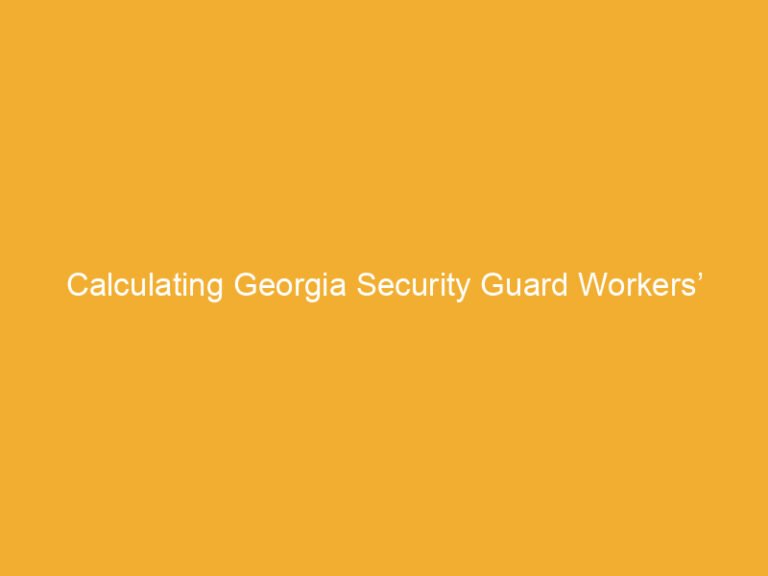 Georgia Security Guard Workers’ Comp Rates Explained